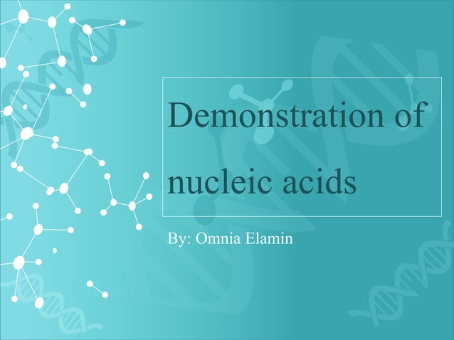 Nucleic acids (DNA+RNA) demonstration in histopathology | PPTX