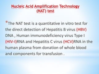 Nucleic acid amplification technology (nat) test | PPTX | Infectious ...