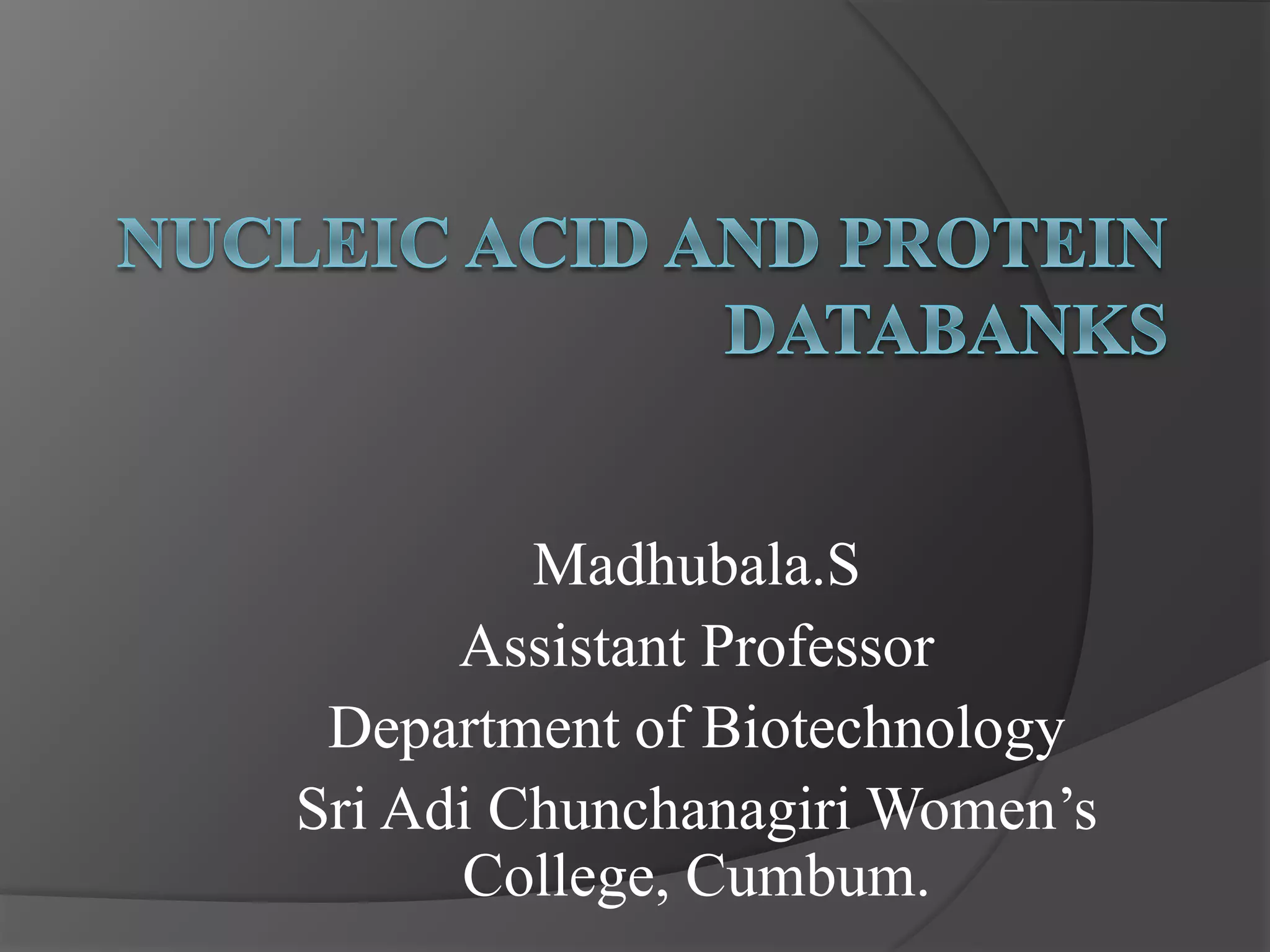 Nucleic acid and protein databanks | PPTX