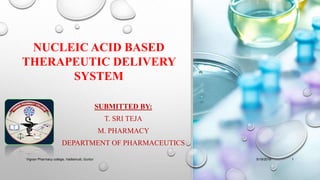 Nucleic acid based therapeutic drug delivery system | PPTX