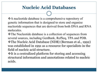 Nucleic Acid Databases (NDB ) of bioinformatics pptx | PPTX