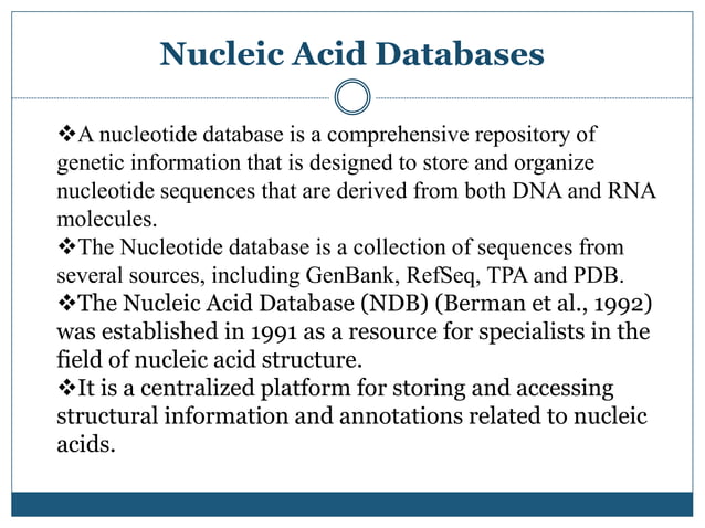 Nucleic Acid Databases (NDB ) of bioinformatics pptx | PPTX | Databases | Computer Software and ...
