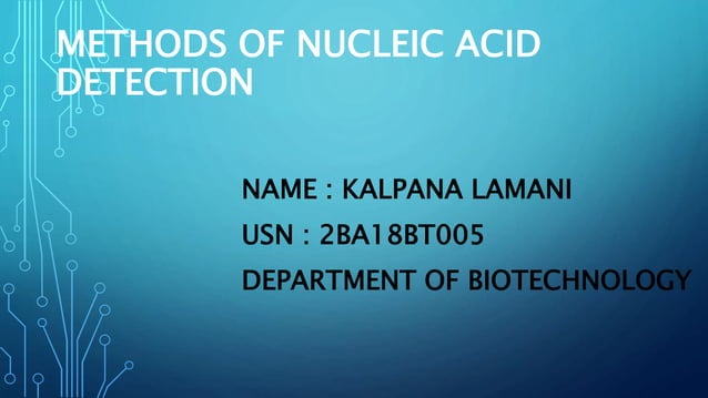 Nucleic Acid Detection Methods Pptx Chemistry Science