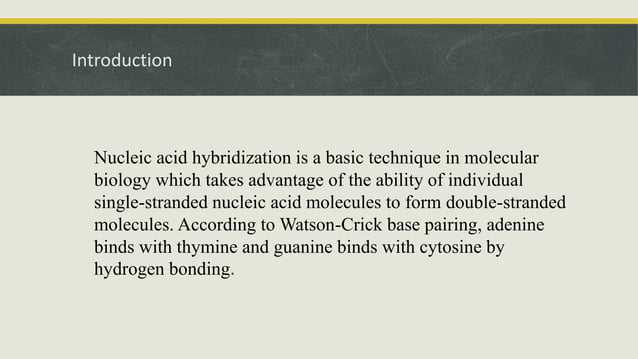 Nucleic acid hybridization | PPTX | Chemistry | Science