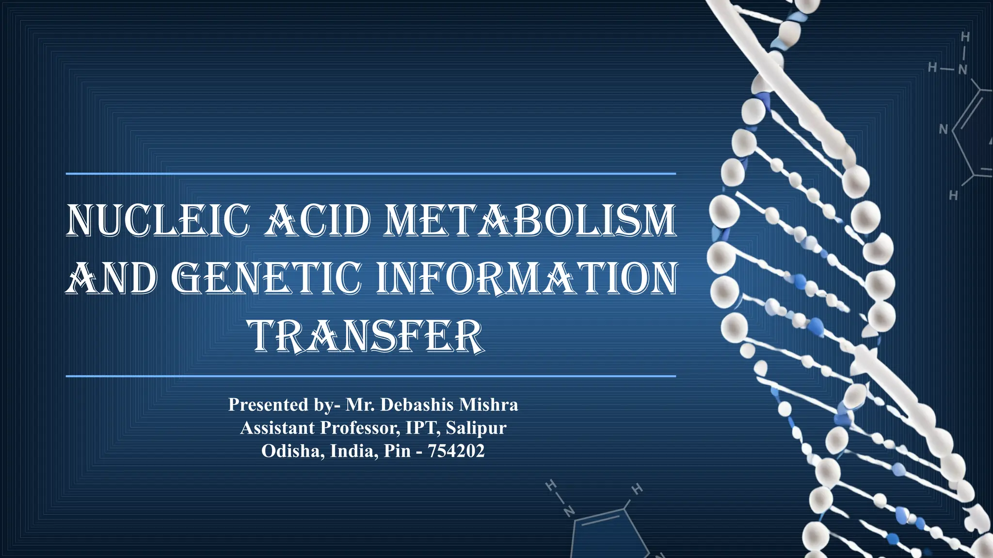 Nucleic Acid Metabolism and genetic information transfer; Biochemistry ...