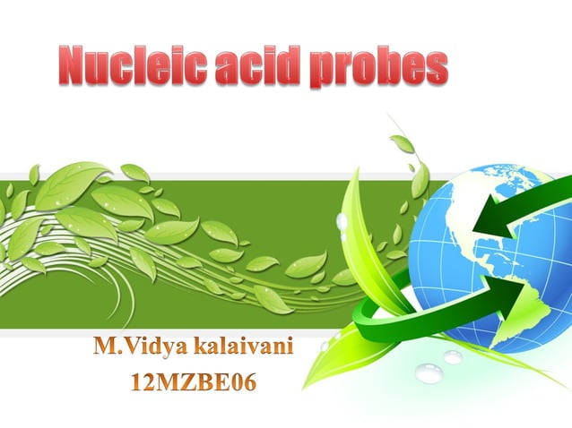 Nucleic acid probes | PPT | Chemistry | Science