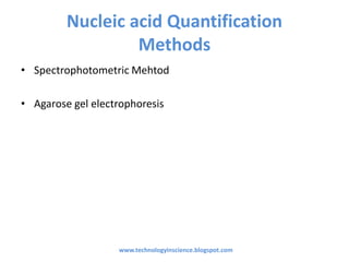 Nucleic Acid Quantification Methods - DNA / RNA Quantification | PPTX