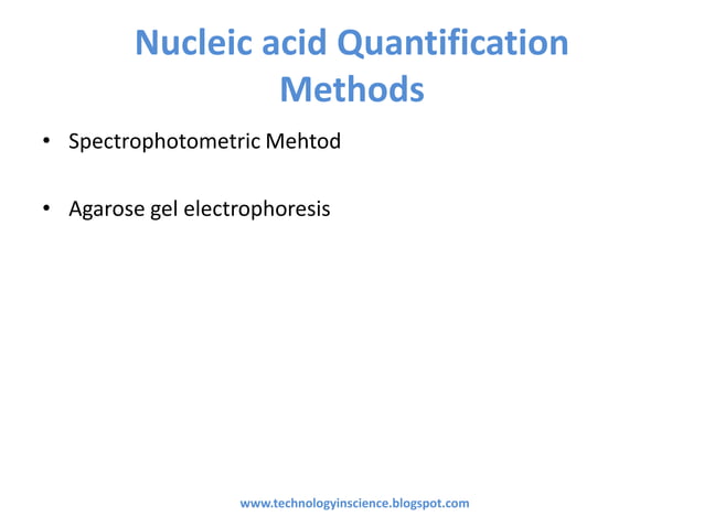 Nucleic Acid Quantification Methods - DNA / RNA Quantification | PPTX ...