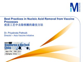 Best Practices in Nucleic Acid Removal from Vaccine Processes | PPT