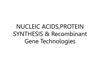 NUCLEIC ACIDS AND PROTEIN SYNTHESIS.pptx