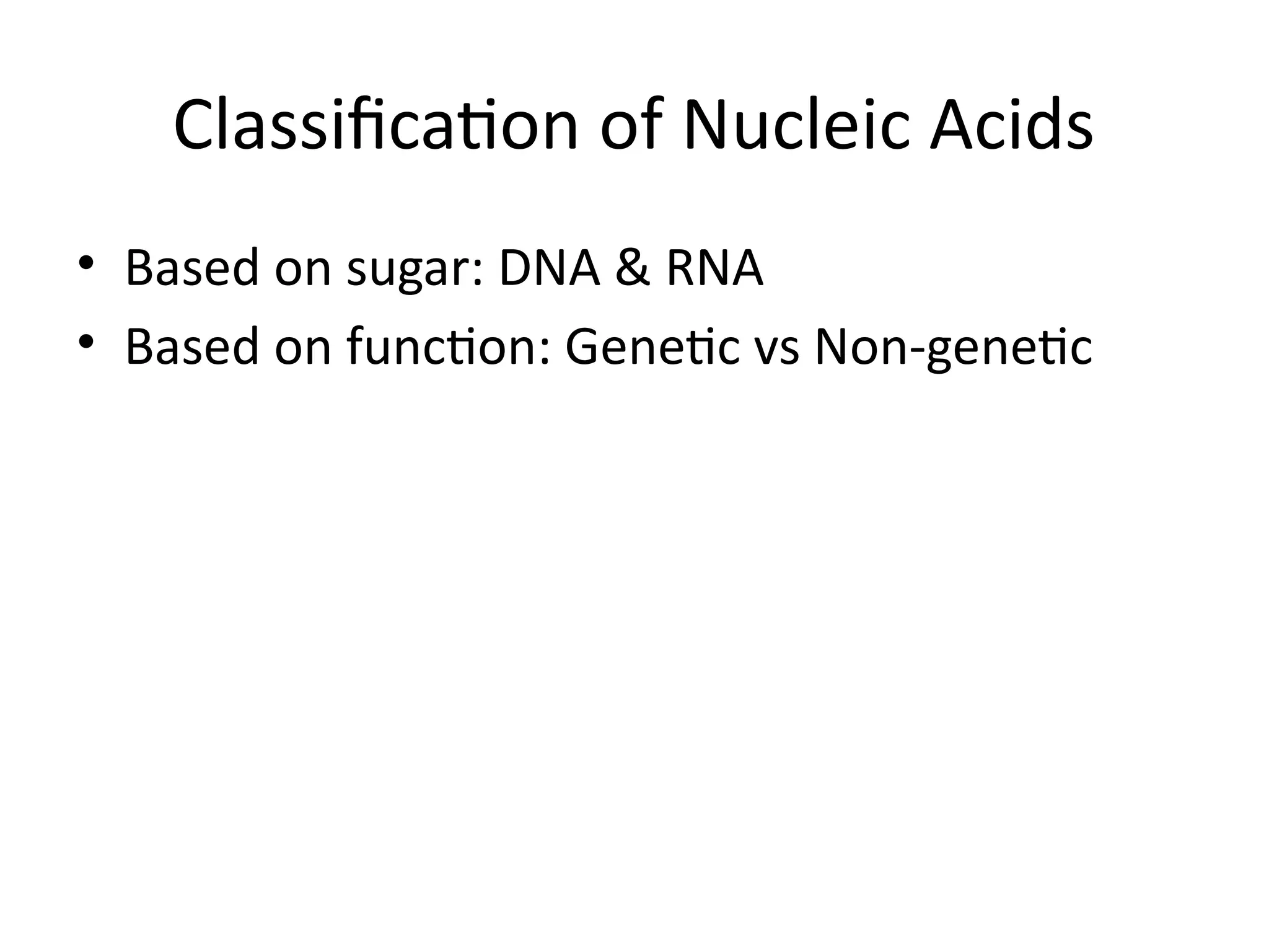 Nucleic Acids Classification Dnaand Rna2 Pptx