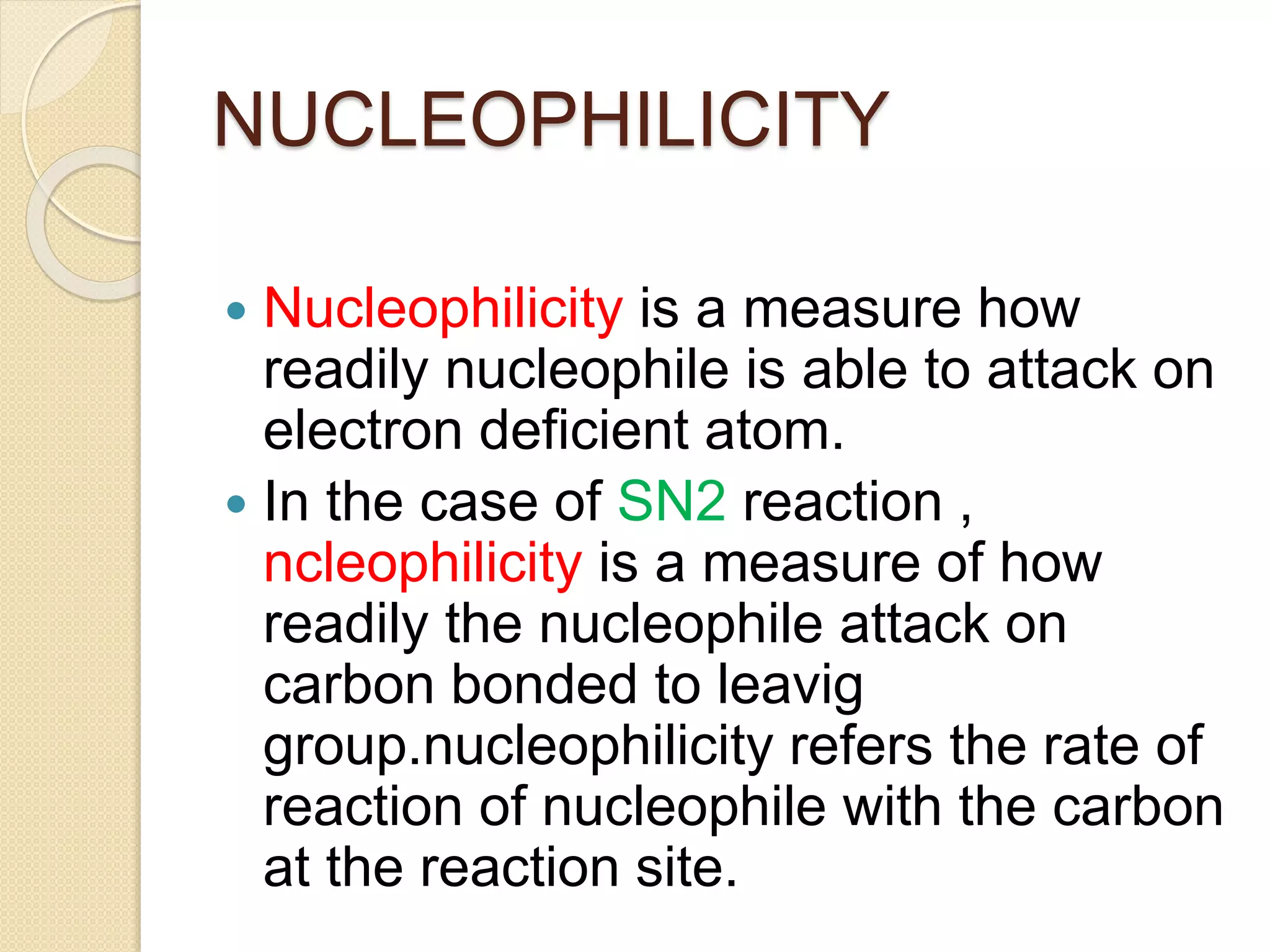 Nucleophile and nucleophilicity | PPTX