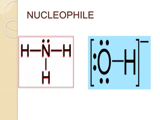 Nucleophile and nucleophilicity | PPTX | Chemistry | Science