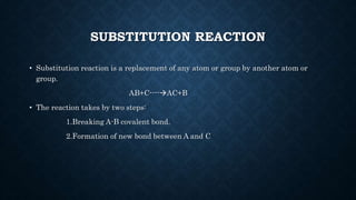 Nucleophilic substitution reaction | PPTX