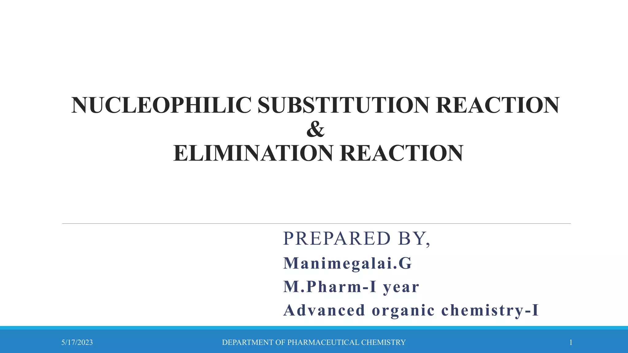 NUCLEOPHILIC SUBSTITUTION REACTION &.pptx