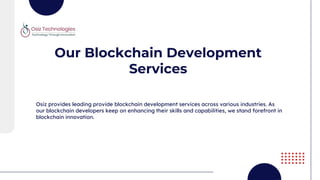 Blockchain Development Company - To build a Secure, Transparent blockchain platform using ...