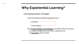 An Experiential Learning Project for English Language Learners | PPTX