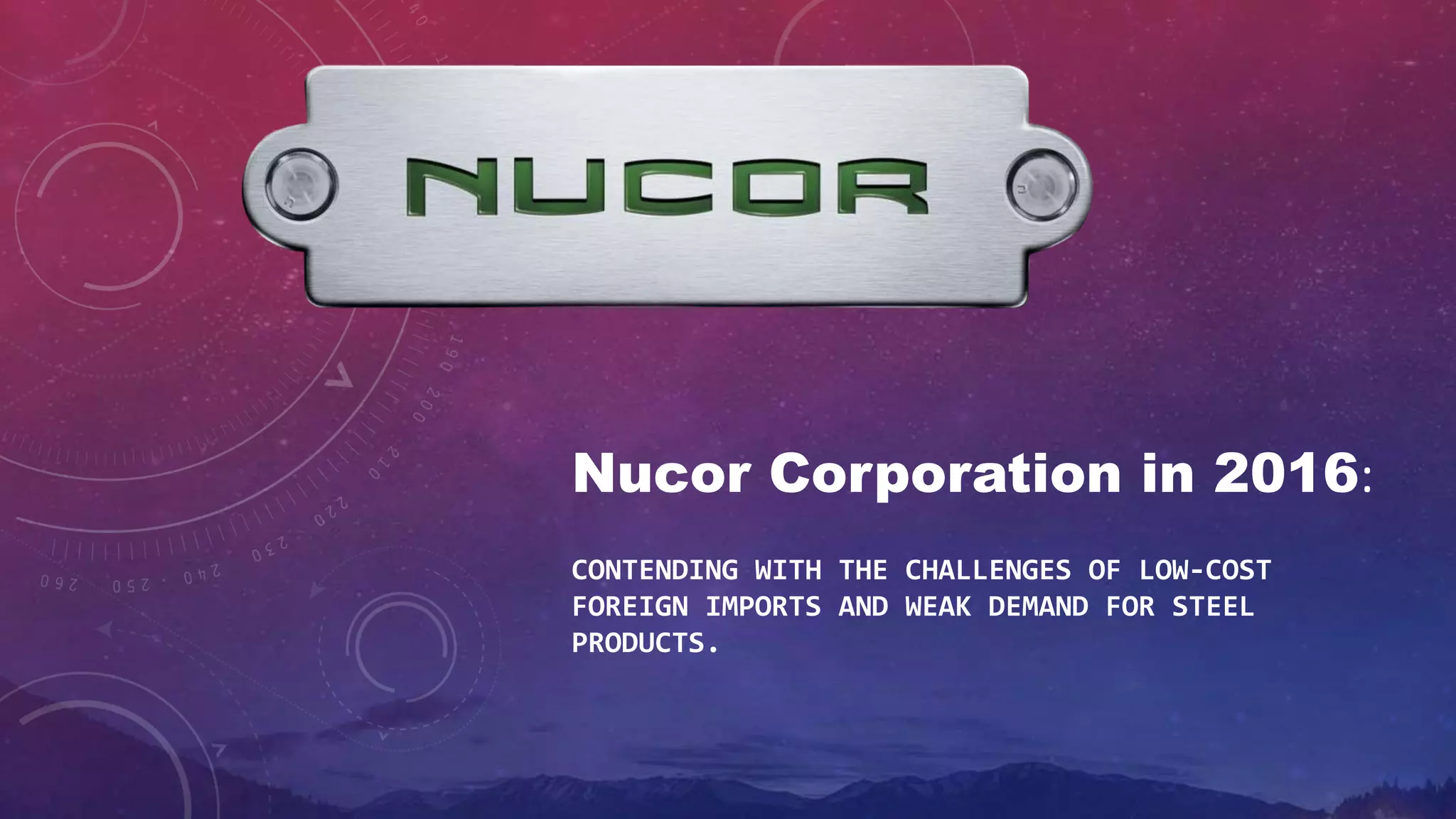 Nucor Corporation in 2016 | PPTX