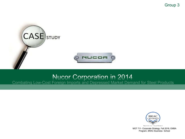 Corporate strategy case on Nucor Corporation | PPTX | Commodities | Economy