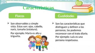 Nuestras características físicas y cualidades.pptx
