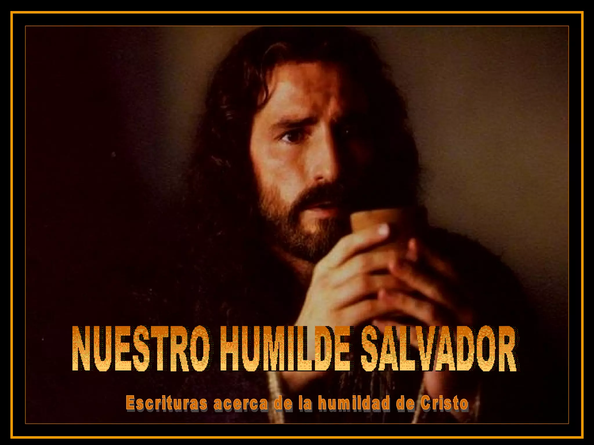 Nuestro Humilde Salvador | PPS