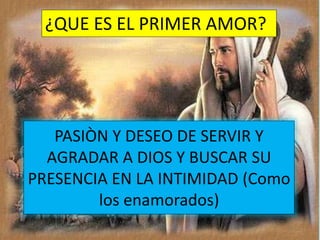 Dios Nuestro Primer Amor | PPTX