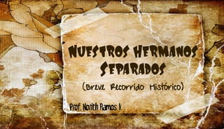 Nuestros hermanos separados | PDF