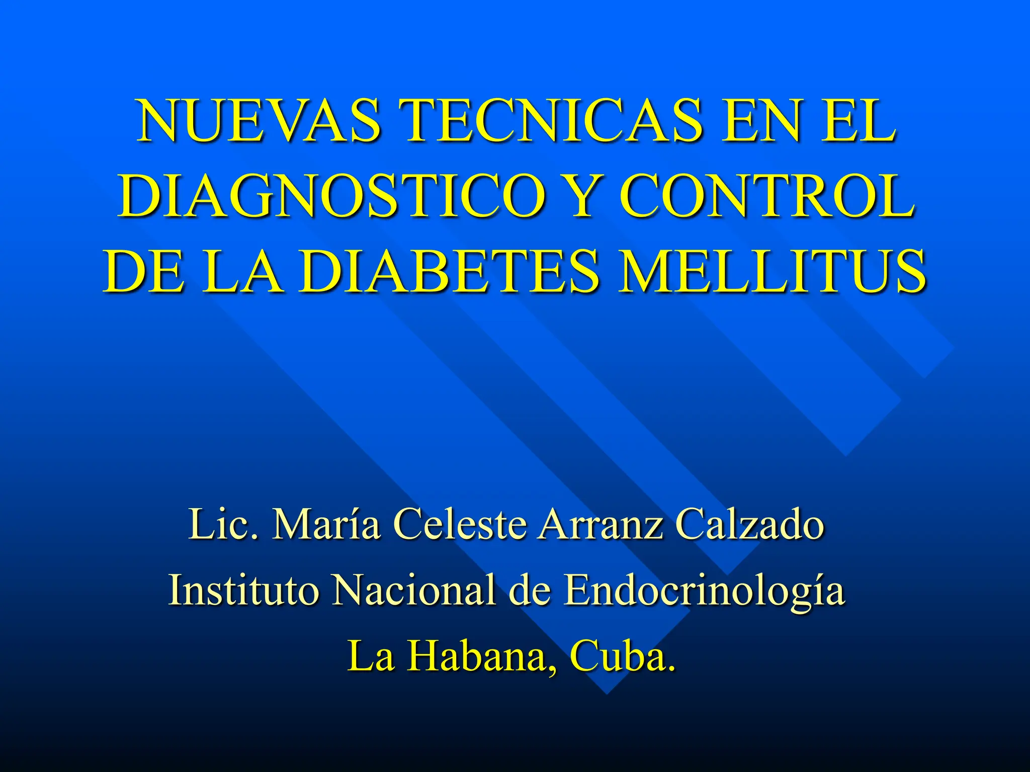 nuevas_tecnicas_en_el_diagnostico_y_control_de_la_diabetes_mellitus.ppt