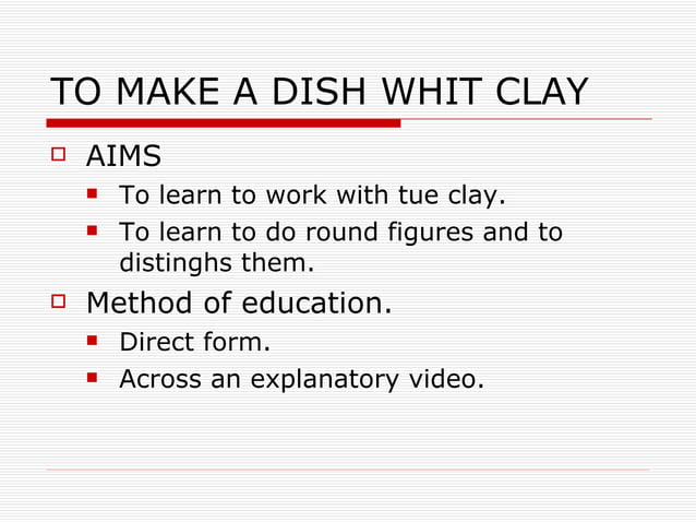 to make a dish with clay | PPT