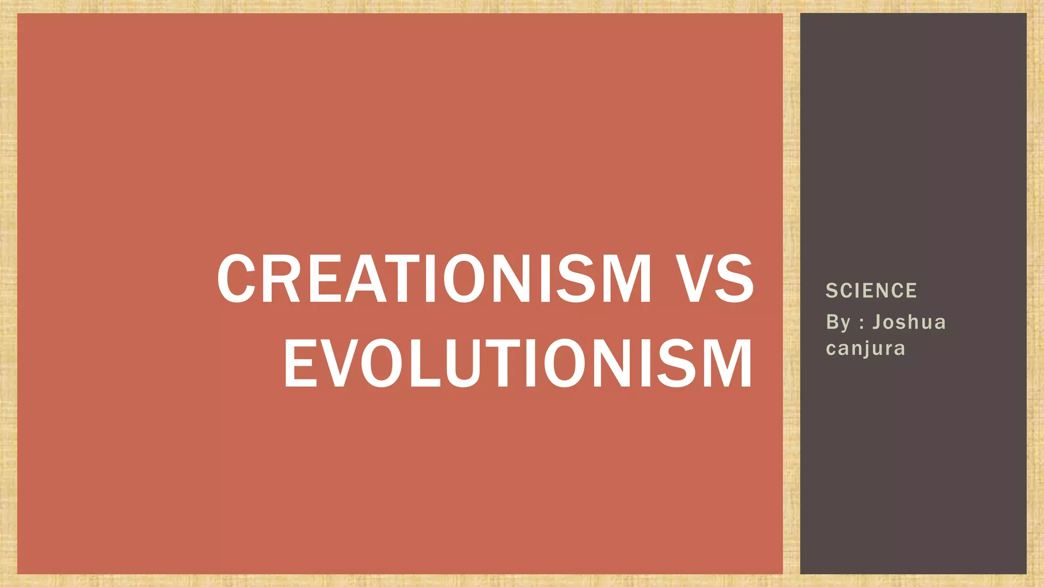 Evolutionism vs Creationism | PPTX