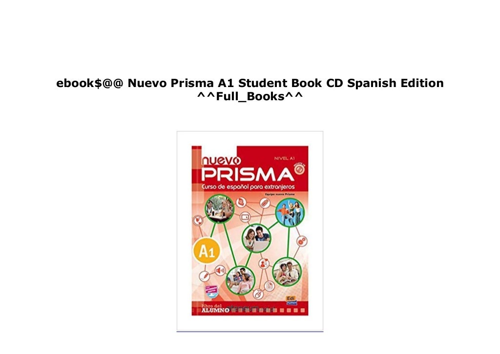 PDF DOWNLOAD Nuevo Prisma A1 Student Book CD Spanish Edition Full pdf-download-nuevo-prisma-a1-student-book-cd-spanish-edition-full