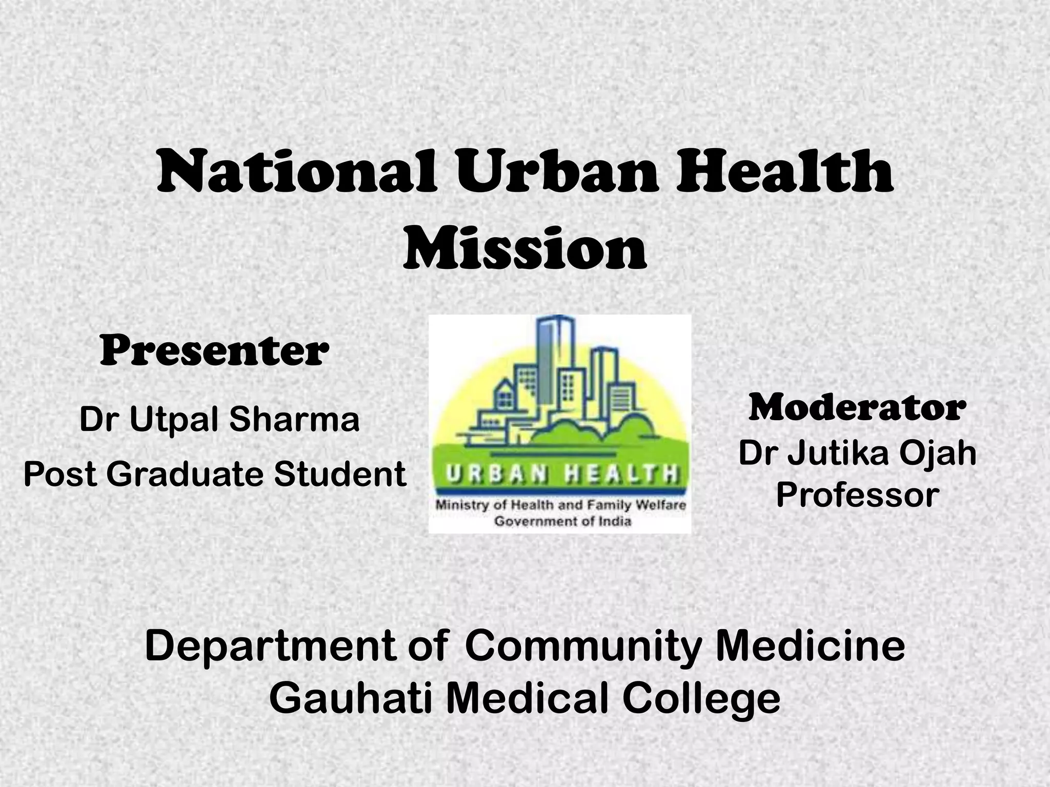 National Urban Health Mission | PPTX
