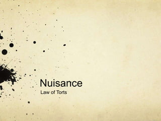 Law of Torts and Nuisance Presentation.pptx
