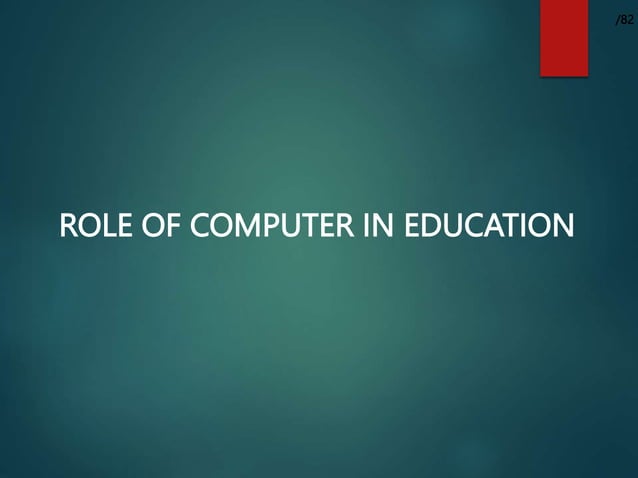 Role of computer in education.pptx