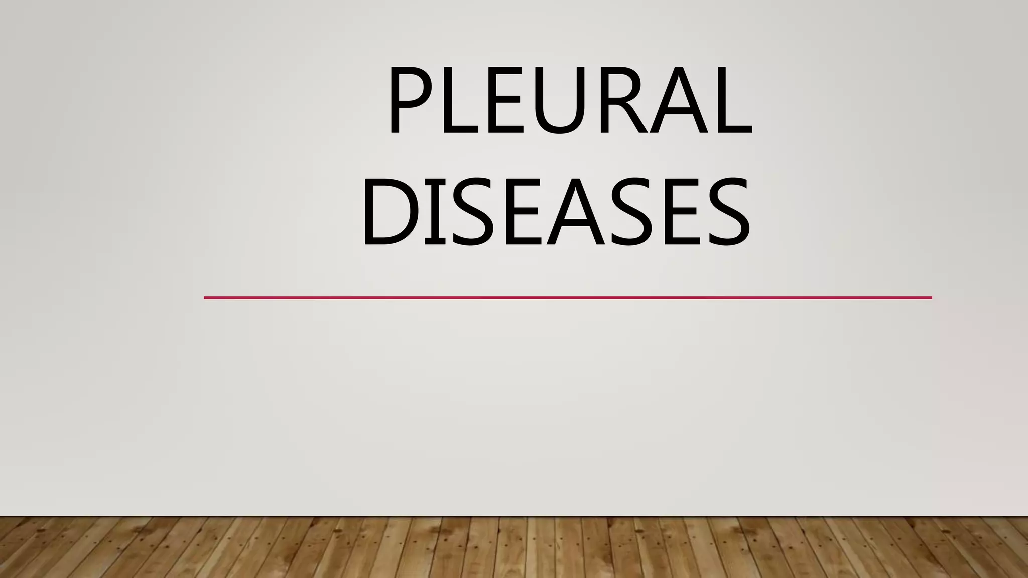 Pleural diseses overview | PPT