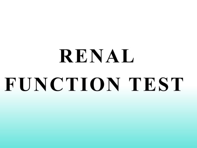 Organ function test(renal&liver) andnull.pptx