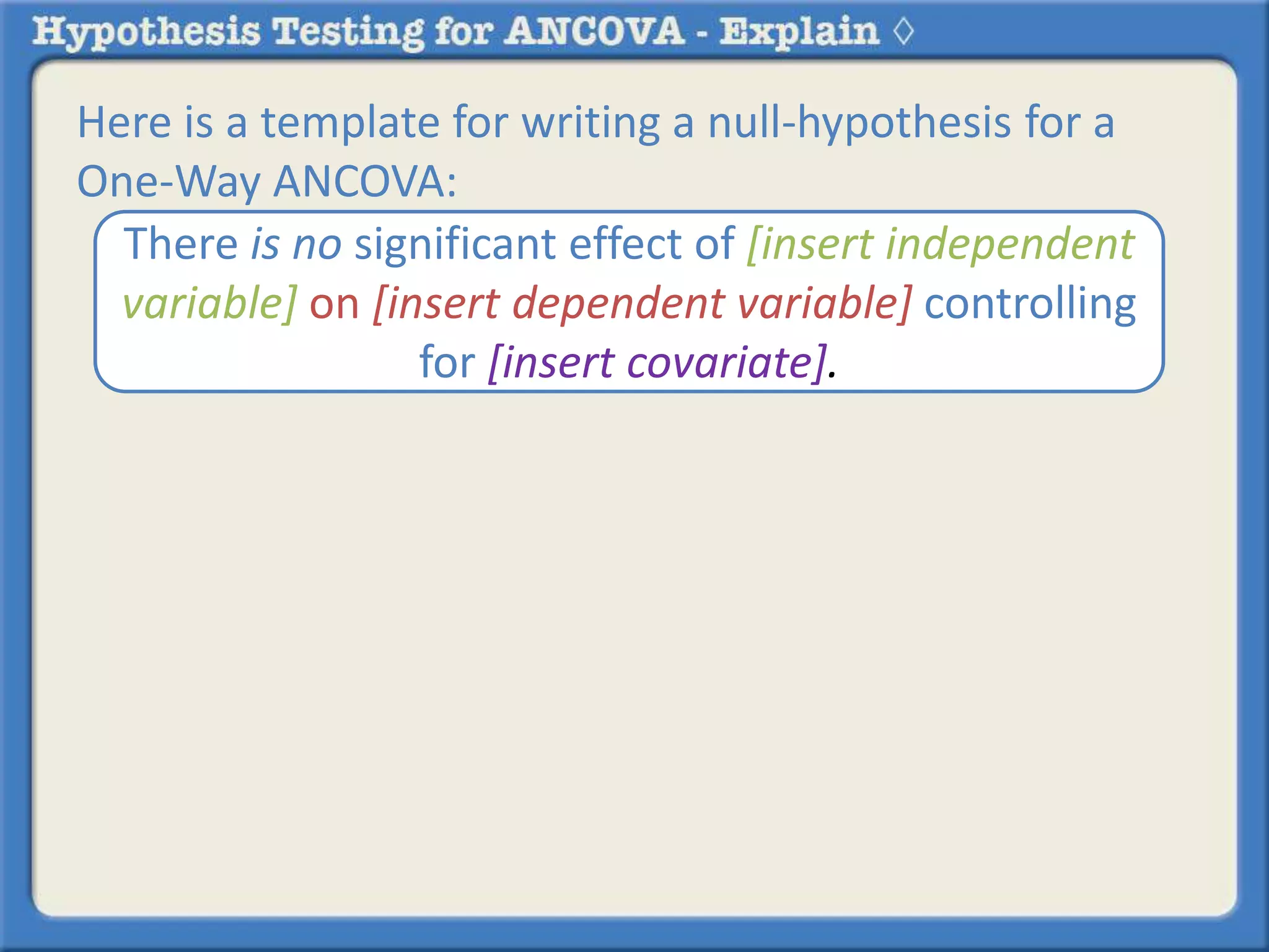 Null hypothesis for an ANCOVA | PPTX