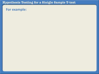 Null hypothesis for a single-sample t-test | PPTX