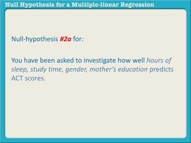 Null hypothesis for multiple linear regression | PPTX | Science