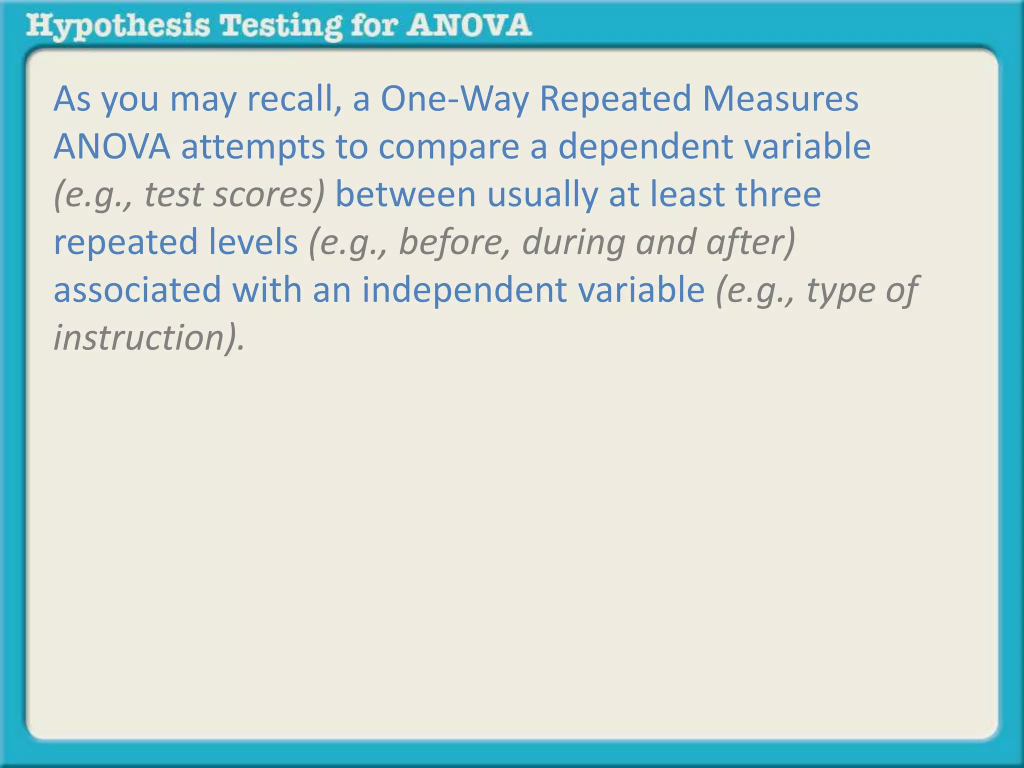 Null hypothesis for One way RM ANOVA | PPT