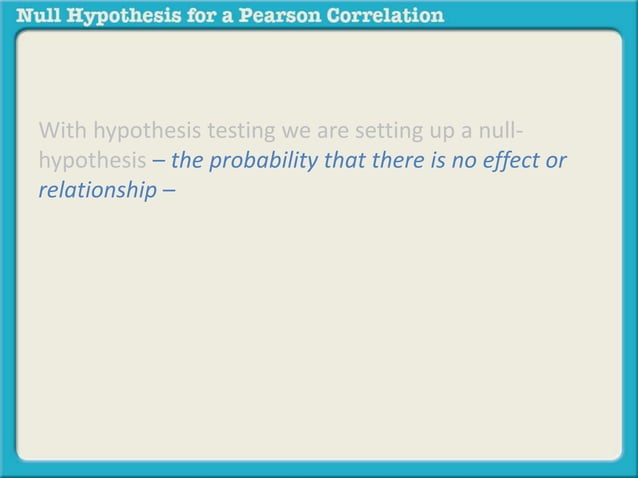 Null Hypothesis For Pearson Correlation Independence