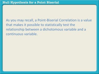 Null hypothesis for point biserial | PPT