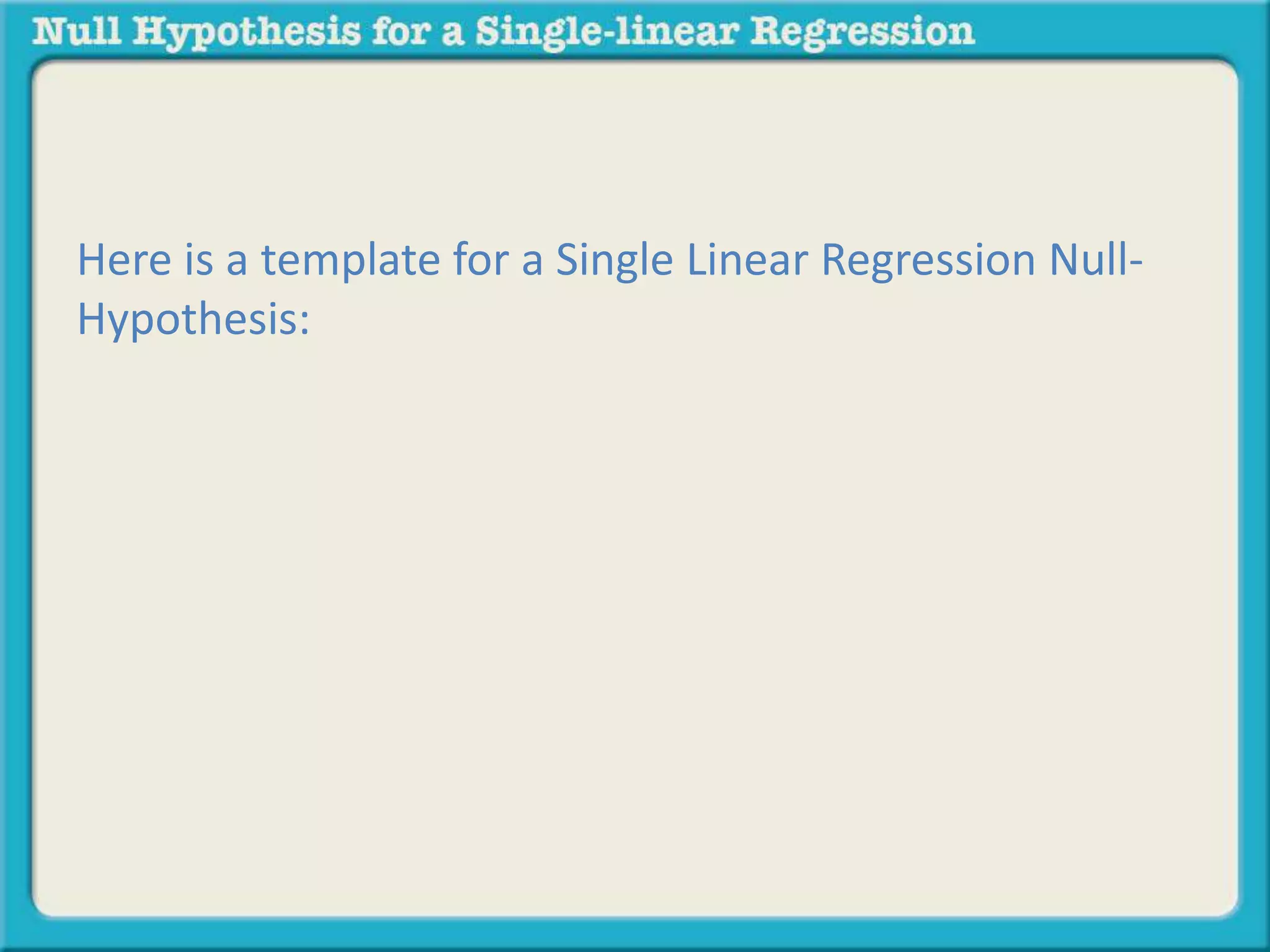 Null hypothesis for single linear regression | PPTX