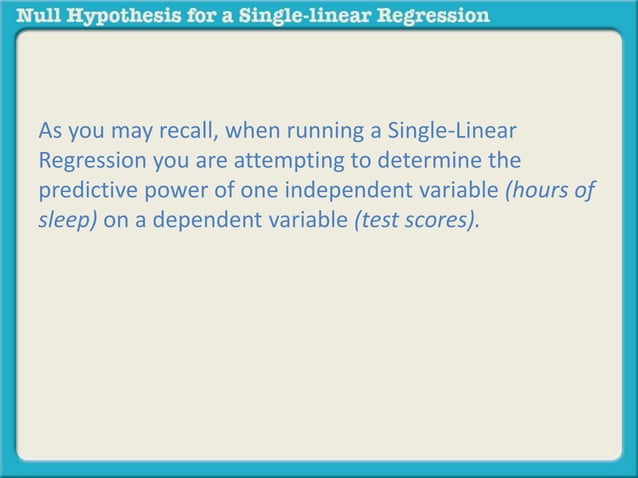 Null hypothesis for single linear regression | PPTX