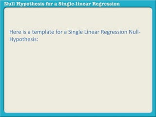 Null hypothesis for single linear regression | PPTX