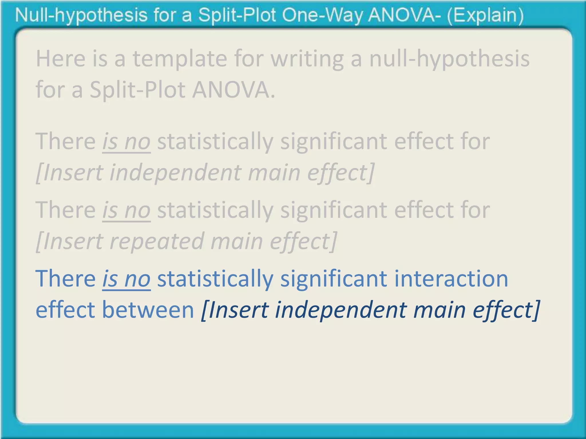 Null hypothesis for split-plot ANOVA | PPTX