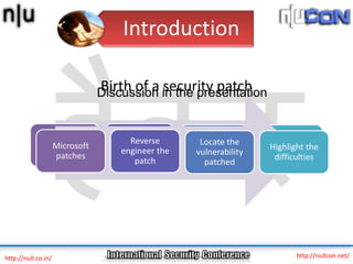 Reversing Microsoft patches to reveal vulnerable code | PPT