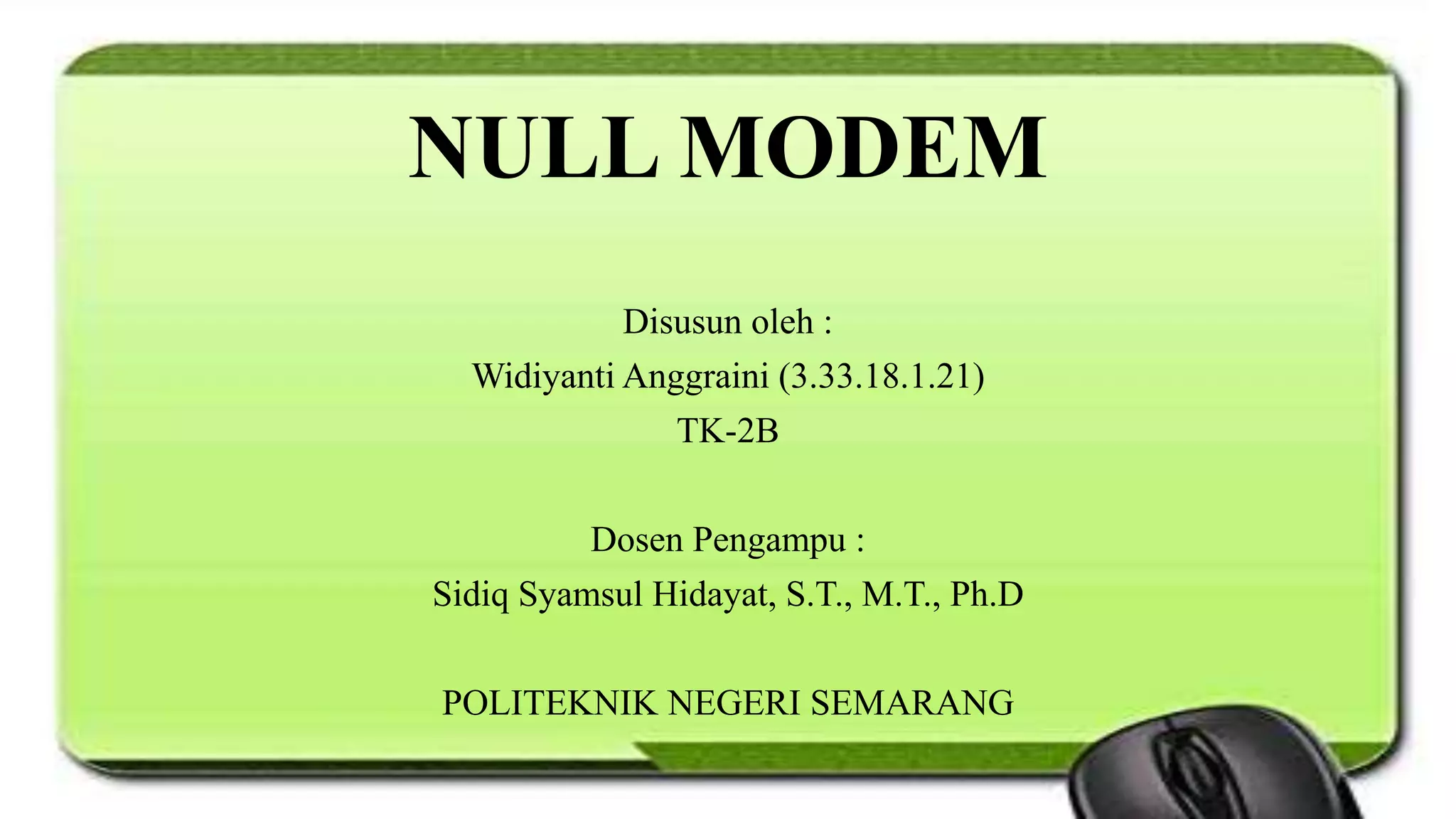 NULL MODEM | PPTX