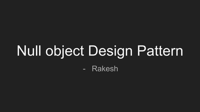 Null object design pattern | PPT