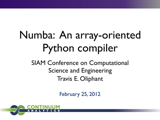 Numba Array Oriented Python Compiler For Numpy Ppt